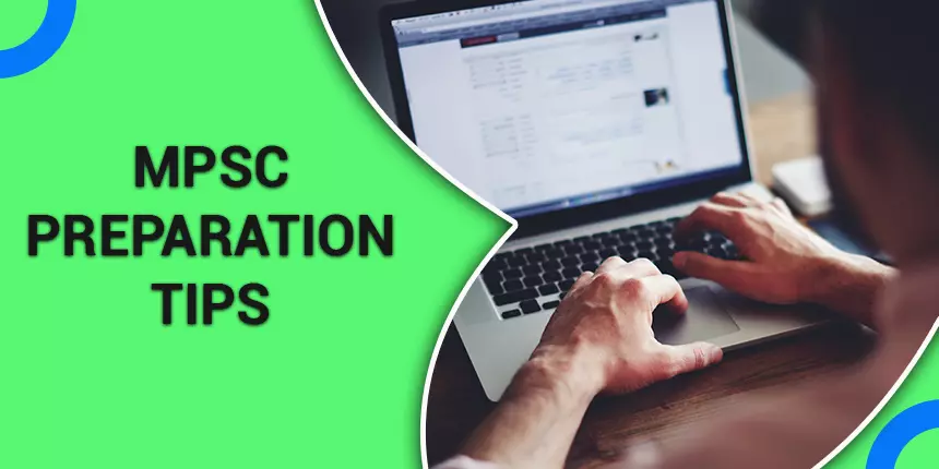 How to Prepare for MPSC 2020-2021 - Check MPSC Exam Preparation Tips