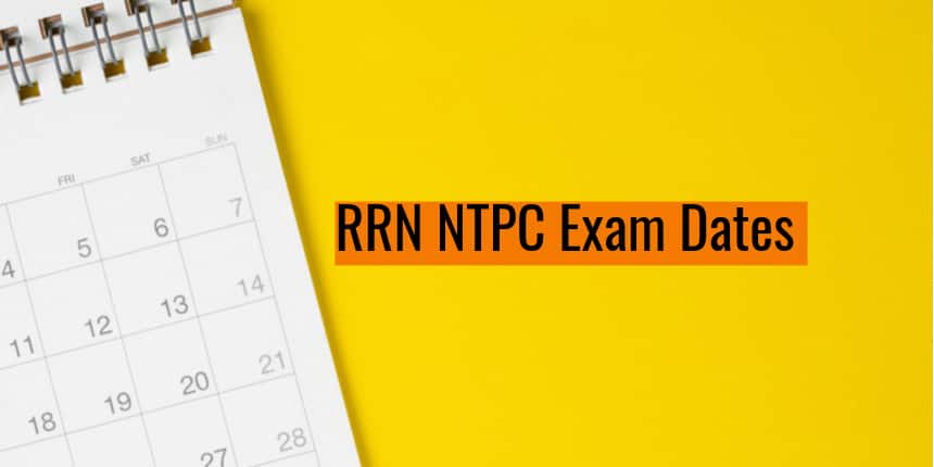 RRB NTPC Exam Dates 2024 - Check RRB NTPC Complete Schedule here