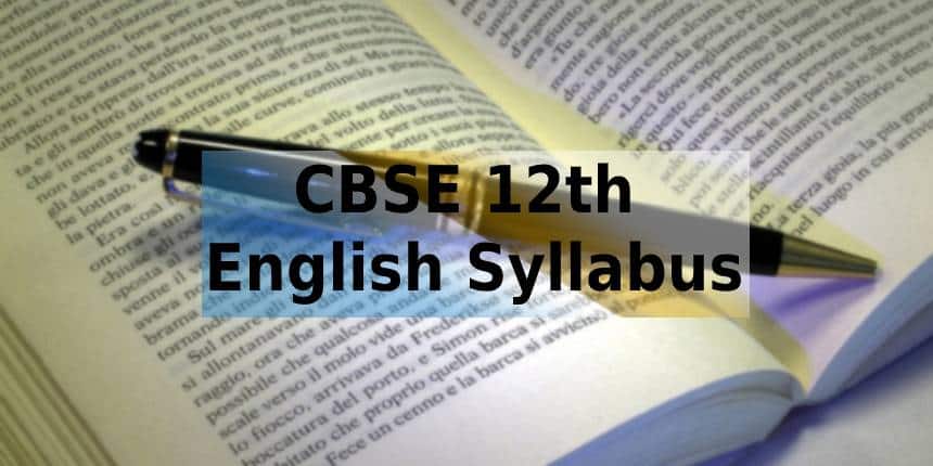 CBSE Class 12 English Syllabus 2022 - Download PDF