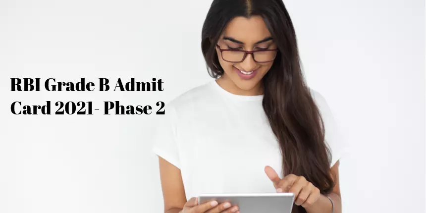 RBI Grade B 2021 phase 2 admit card out at opportunities.rbi.org.in ...