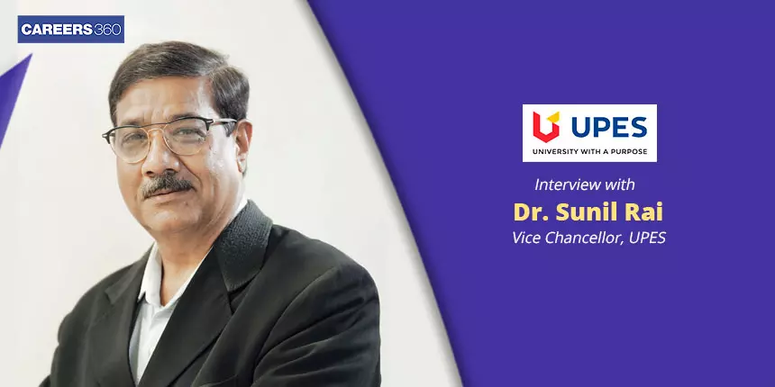 UPES: A journey from specialized to multidisciplinary university - Dr ...