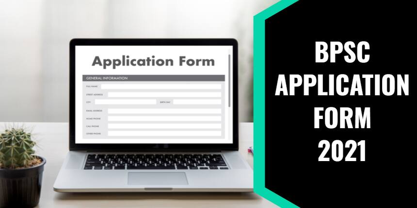 BPSC Application Form 2021 (Extended till Nov 19) - Check How to Apply Online at bpsc.bih.nic.in