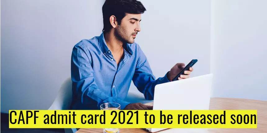 UPSC CAPF 2021 admit card to be released soon at upsc.gov.in