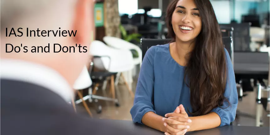 IAS interview 2021: Know Do’s and Don'ts