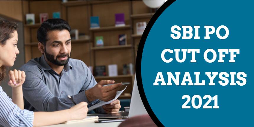SBI PO Cut off Analysis 2021 - Check Bank PO Prelims and Mains Expected ...