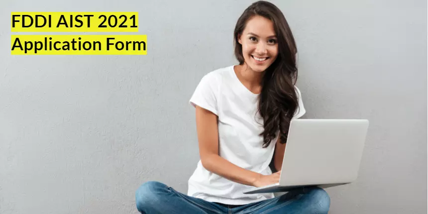 FDDI AIST 2021: Last date to fill the application form is tomorrow ...