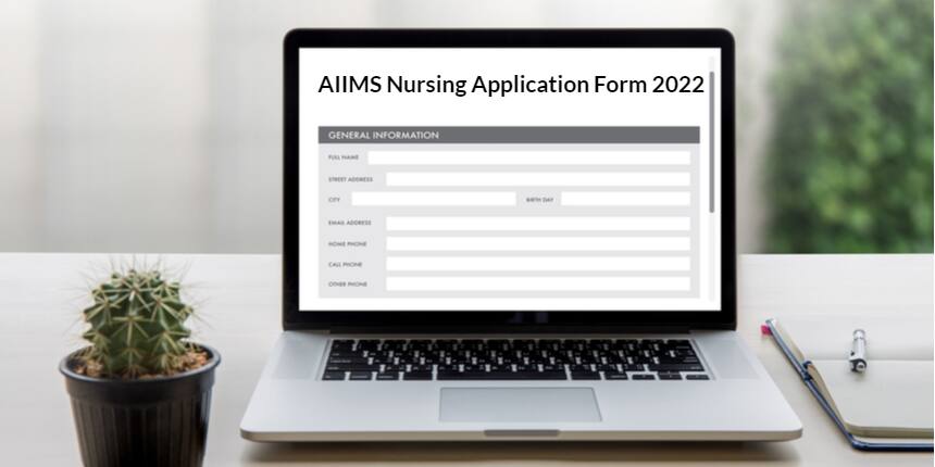 एम्स नर्सिंग आवेदन पत्र 2022 (AIIMS Nursing Application Form ...