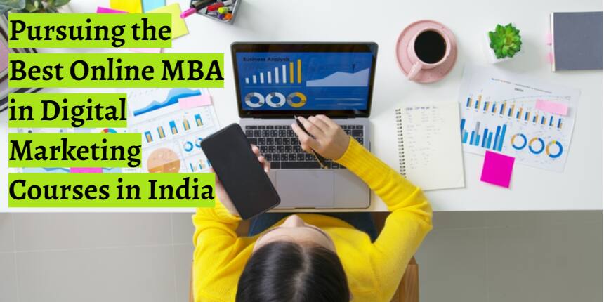 Online MBA in Digital Marketing in India, Top Colleges & Courses