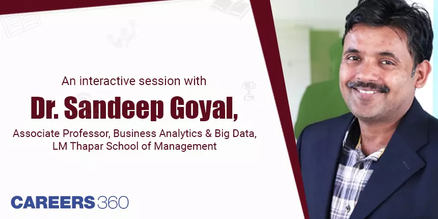 MBA (Business Analytics & Big Data): Interview with Dr. Sandeep Goyal ...