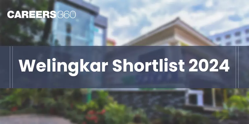 Welingkar Shortlist (Released) - Latest Update, Dates, Process, Cutoff ...