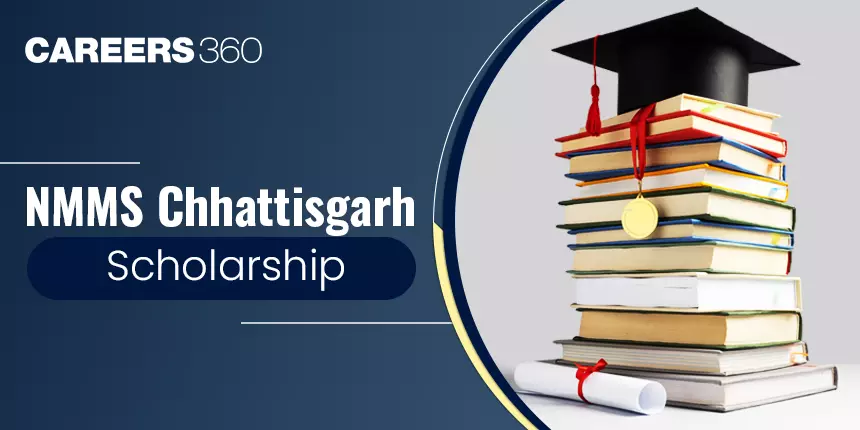 NMMS Chhattisgarh 2023-24: Result(Out), Exam Date (10 Dec), Answer Key