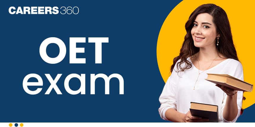 OET 2025 (Occupational English Test): Exam Dates, Fees, Registration