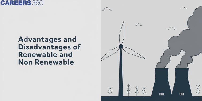 Advantages And Disadvantages Of Renewable And Non-Renewable Energy ...