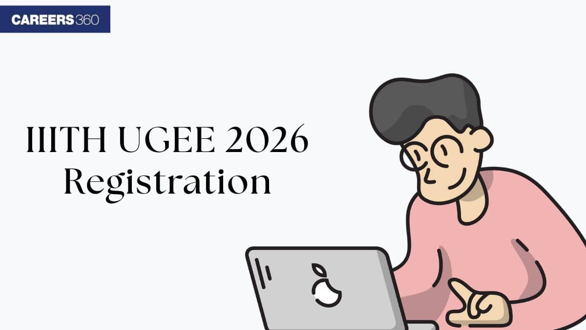 IIITH UGEE 2026 Registration: Date, Eligibility and Application Process