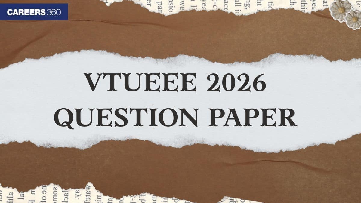 VTUEEE Question Paper 2026: Download Previous Year Question Paper PDF