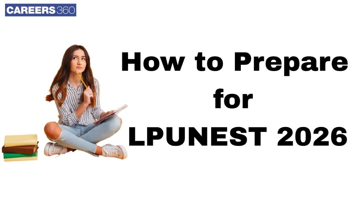 How to Prepare for LPUNEST 2026 - Tips and Strategies for Success in LPU
