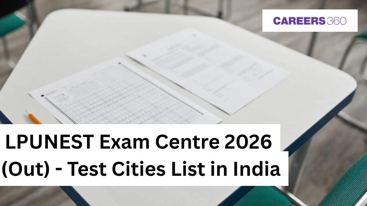 LPUNEST Exam Centre 2026 - Test Cities List