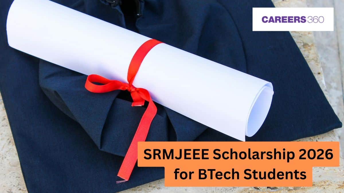 SRMJEEE Scholarship 2026 for BTech Students - SRM Campus Wise Financial ...