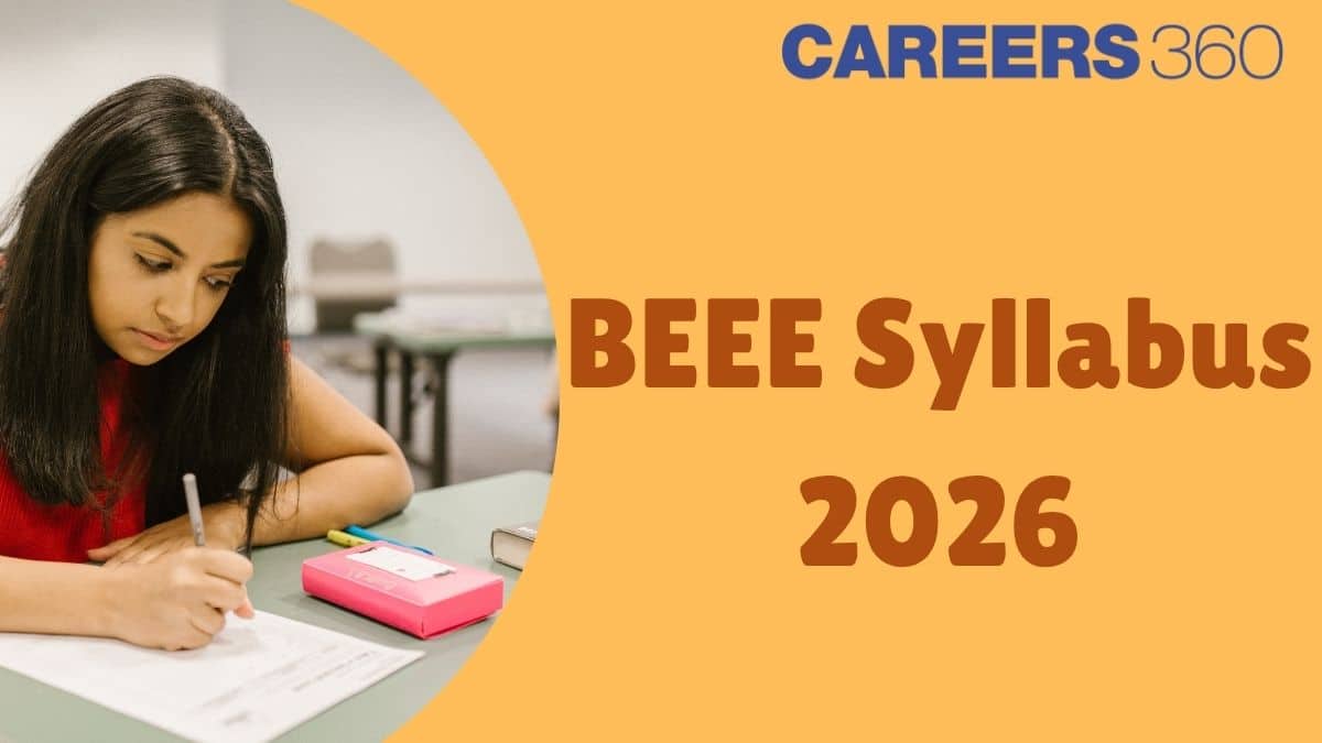 BEEE Syllabus 2026: Subject-Wise Syllabus, Marking Scheme