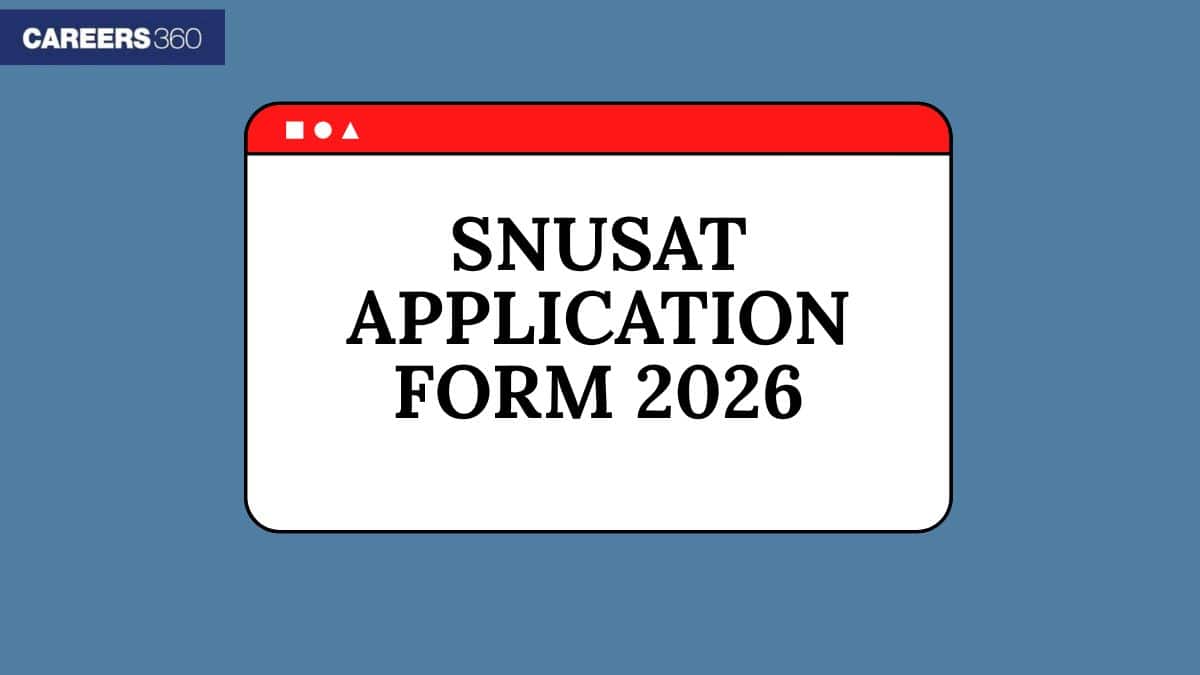 SNUSAT Application Form 2026 (Out) - Apply Online Form Here