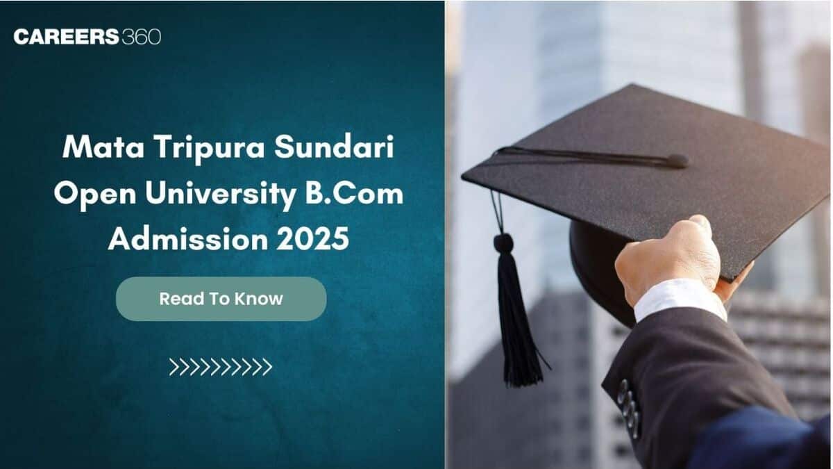 Mata Tripura Sundari Open University B.Com Admission 2025 - Last Date ...