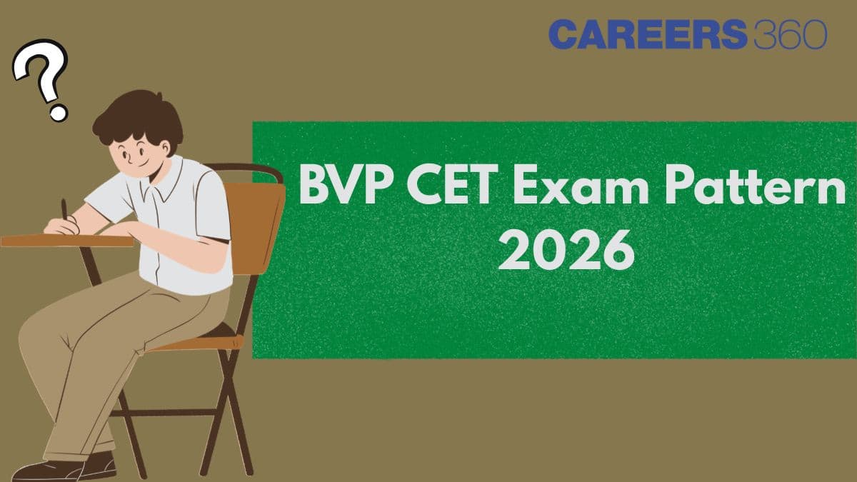 BVP CET Exam Pattern 2026 Out - Check Total Marks, Marking Scheme ...