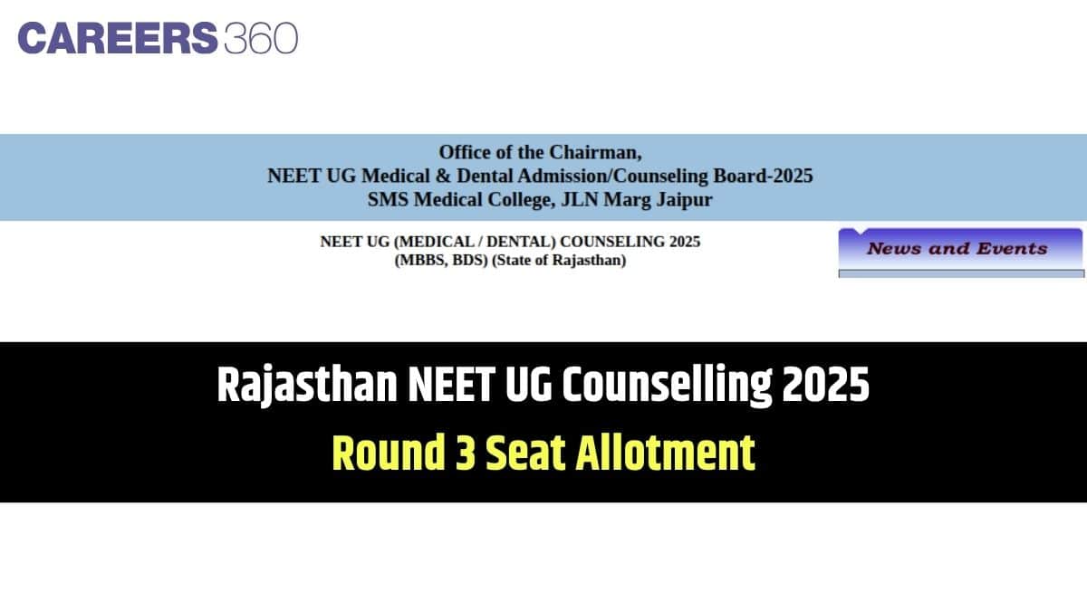 Rajasthan NEET UG Counselling 2025 Round 3 Seat Allotment Result ...