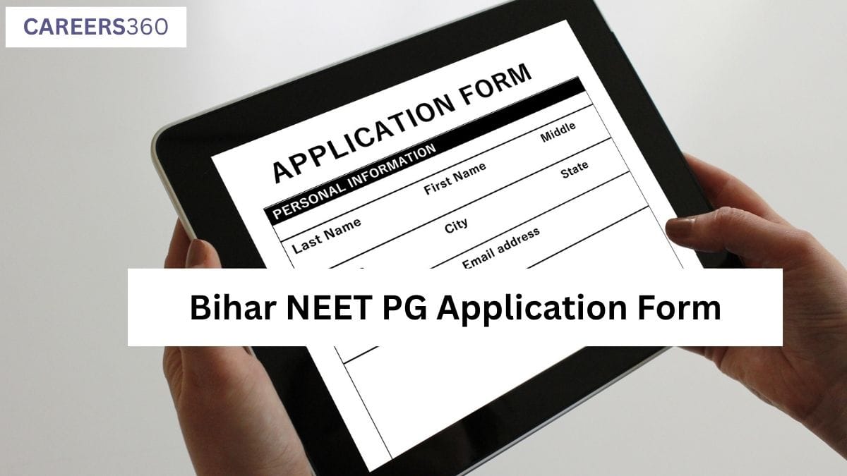 Bihar NEET PG Application Form 2026, Registration: Release Date & How ...