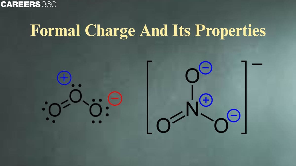 Formal Charge And Its Properties: Formula, Definition, Examples