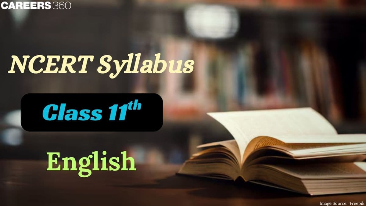 NCERT Syllabus for Class 11 English 2026 - Download Latest Syllabus PDF ...