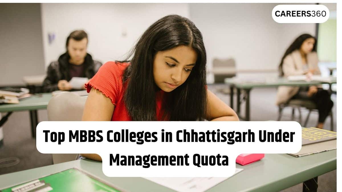 Chhattisgarh MBBS Management Quota Admission 2025 – Eligibility, Fees ...