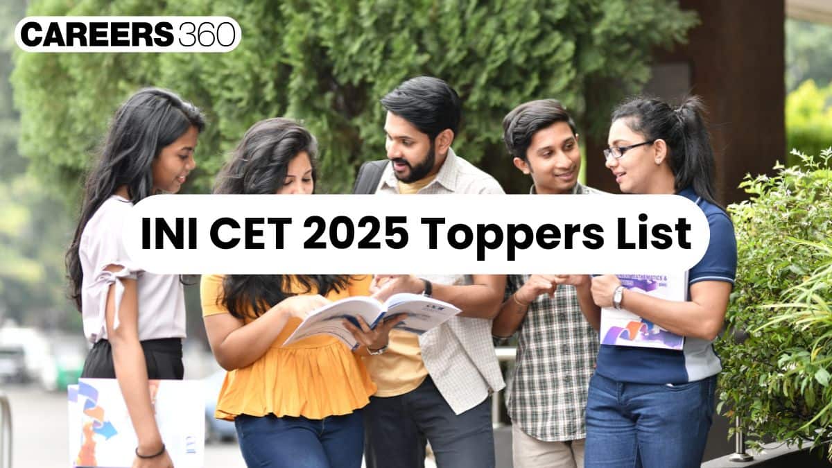INI CET 2025 Topper List (Out): Check Toppers Name, Score, and Rank