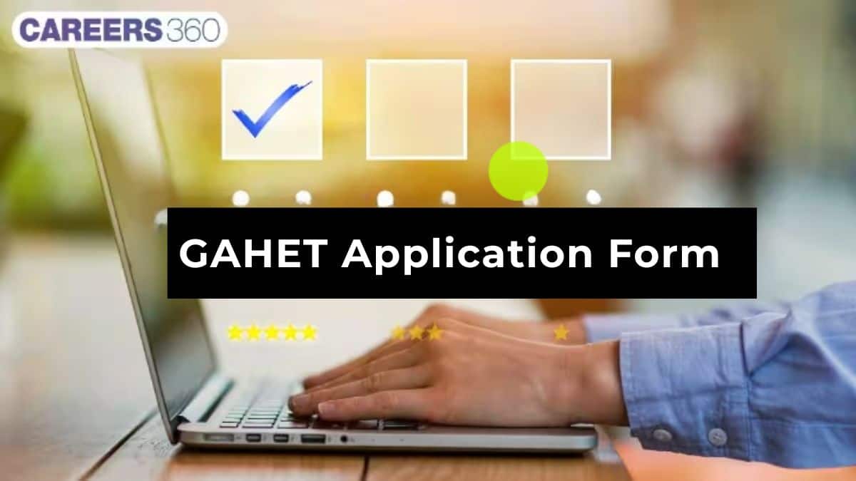 GAHET Application Form 2026 (Released): Last Date Nov 28