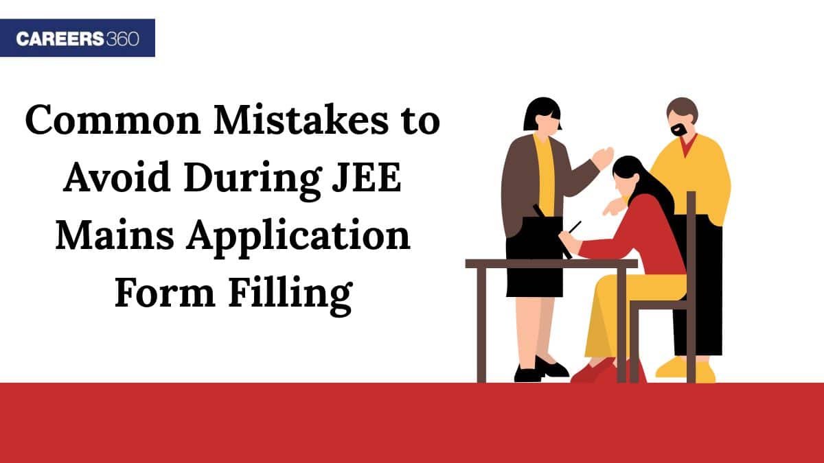 Common Mistakes to Avoid While Filling JEE Mains Application Form ...