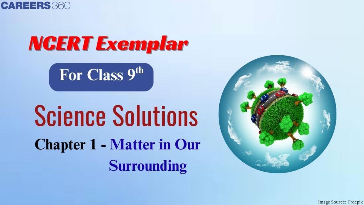 NCERT Exemplar Class 9 Science Solutions Chapter 1 Matter in Our ...