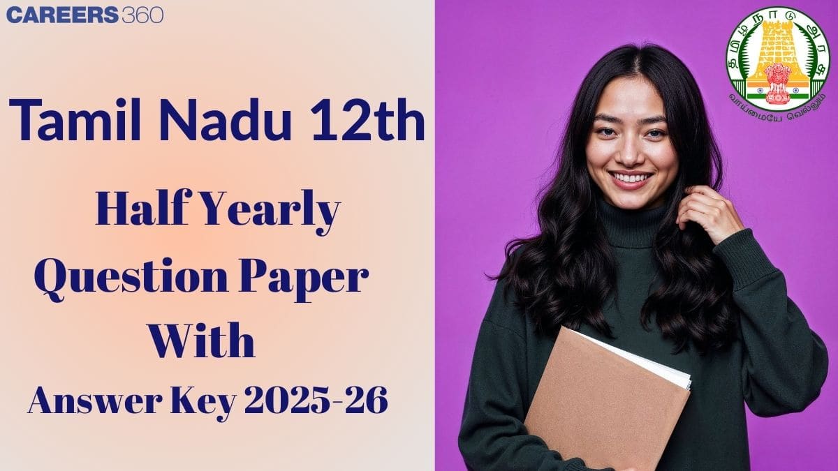 Tamil Nadu 12th Half Yearly Question Paper 2025-26 – Download PDF for ...
