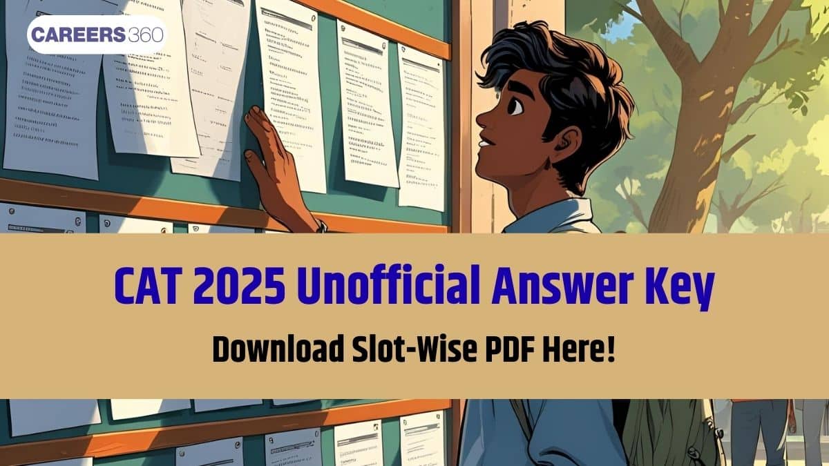 CAT 2025 Unofficial Answer Key (Slot 1, 2, 3) OUT: Download Slot-Wise ...
