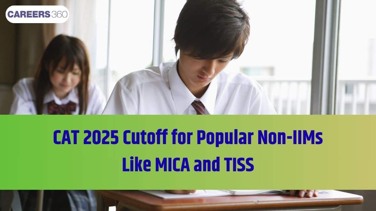 CAT 2025 Cutoff for Top Non-IIMs: Expected Percentile for MICA, MDI ...