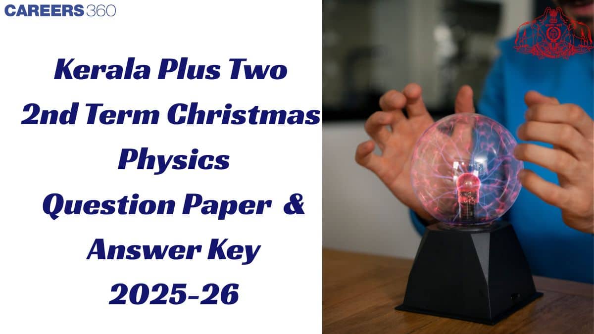 Kerala Plus Two Christmas Exam Physics Question Paper 2025–26, Download ...