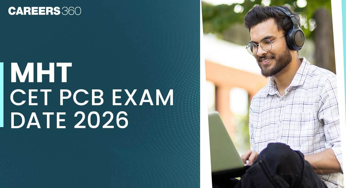 MHT CET PCB Exam Date 2026 (Out): Application Form (Started), Exam ...