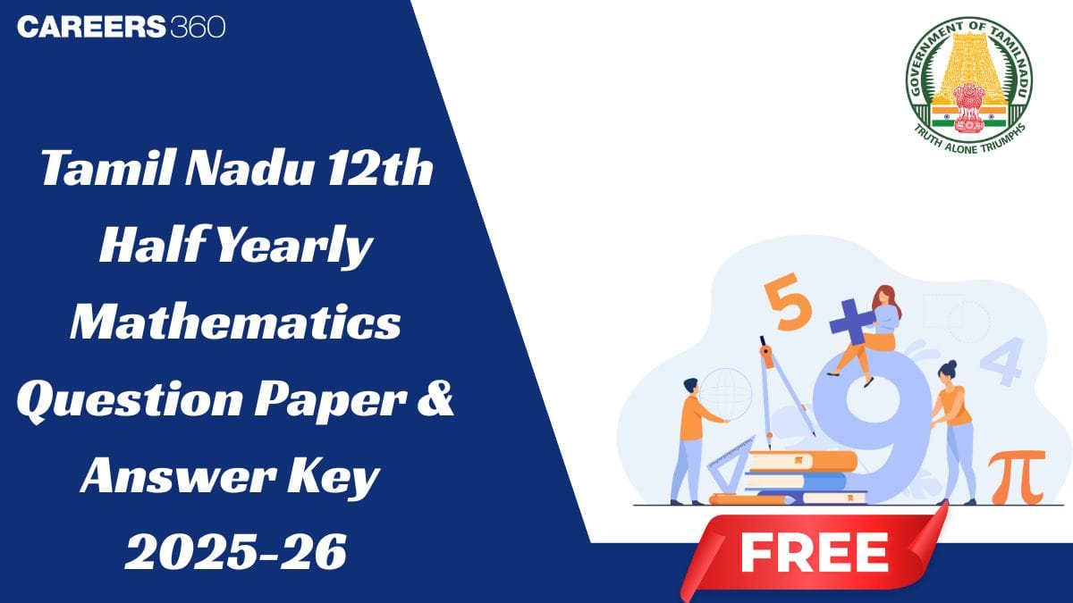 Tamil Nadu 12th Half Yearly Maths Question Paper 2025-26 PDF, Download ...