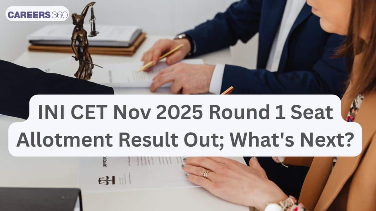 INI CET Nov 2025 Round 1 Seat Allotment Result Out; What's Next?