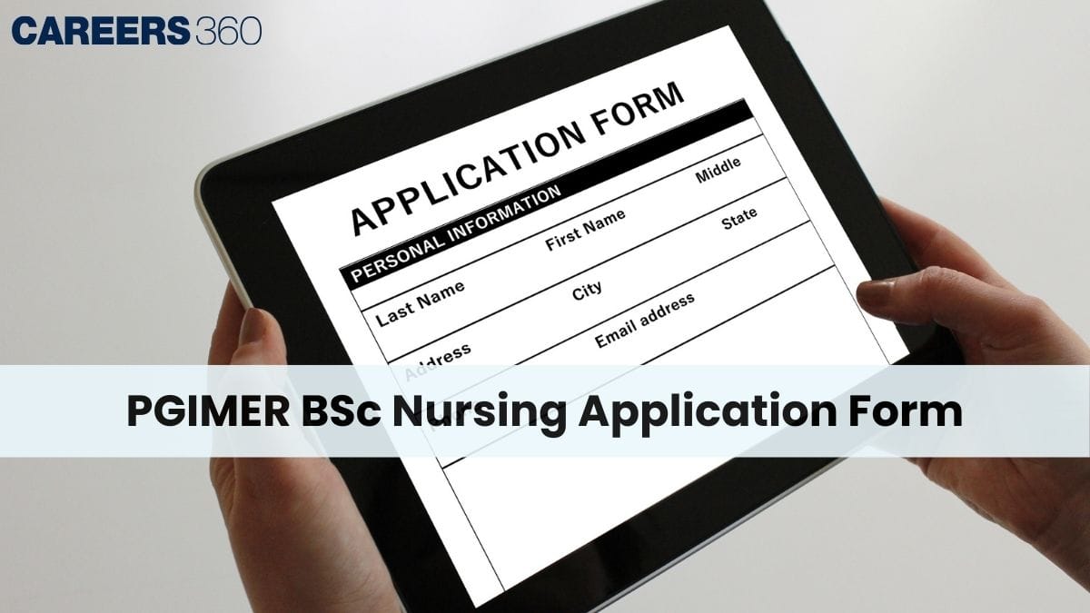 PGIMER BSc Nursing Application Form 2026 (OUT): Link, Fees & How to ...