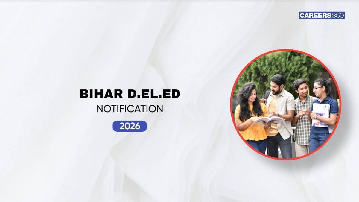 Bihar DElEd Notification 2026 (Out): Admit Card (May 28), Exam Date ...