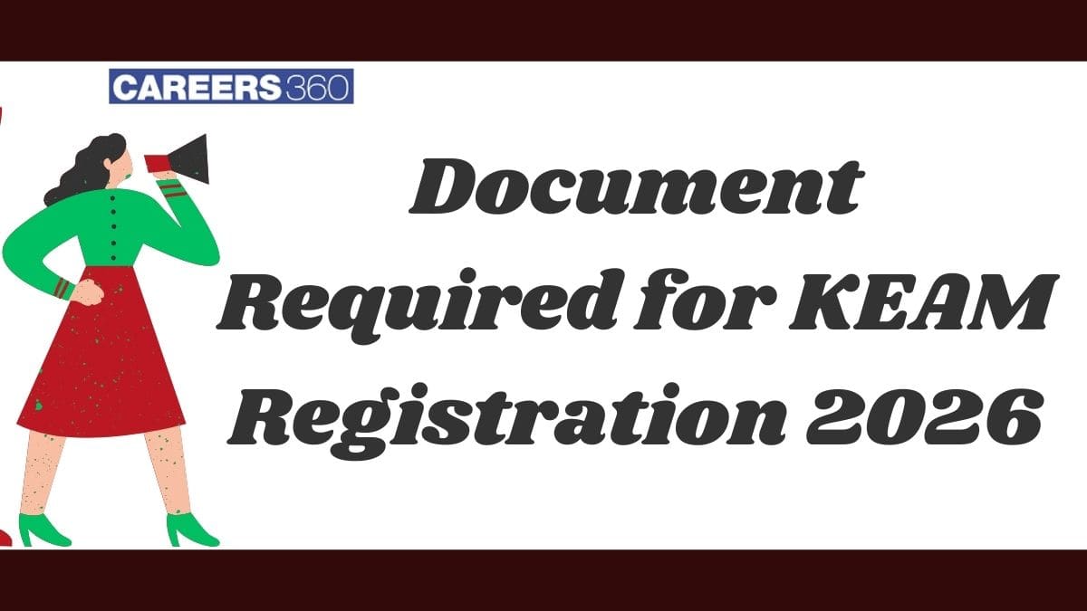 Documents Required for KEAM Registration 2026 - Complete Checklist