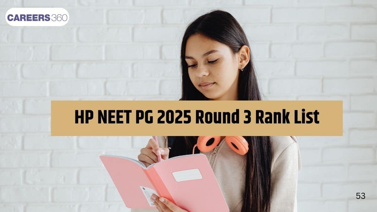 HP NEET PG 2025 Round 3 Rank List (Released): Download Revised Final ...