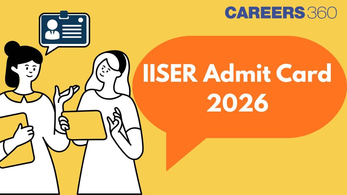 IISER Admit Card 2026 - Link to Download IAT Hall Ticket