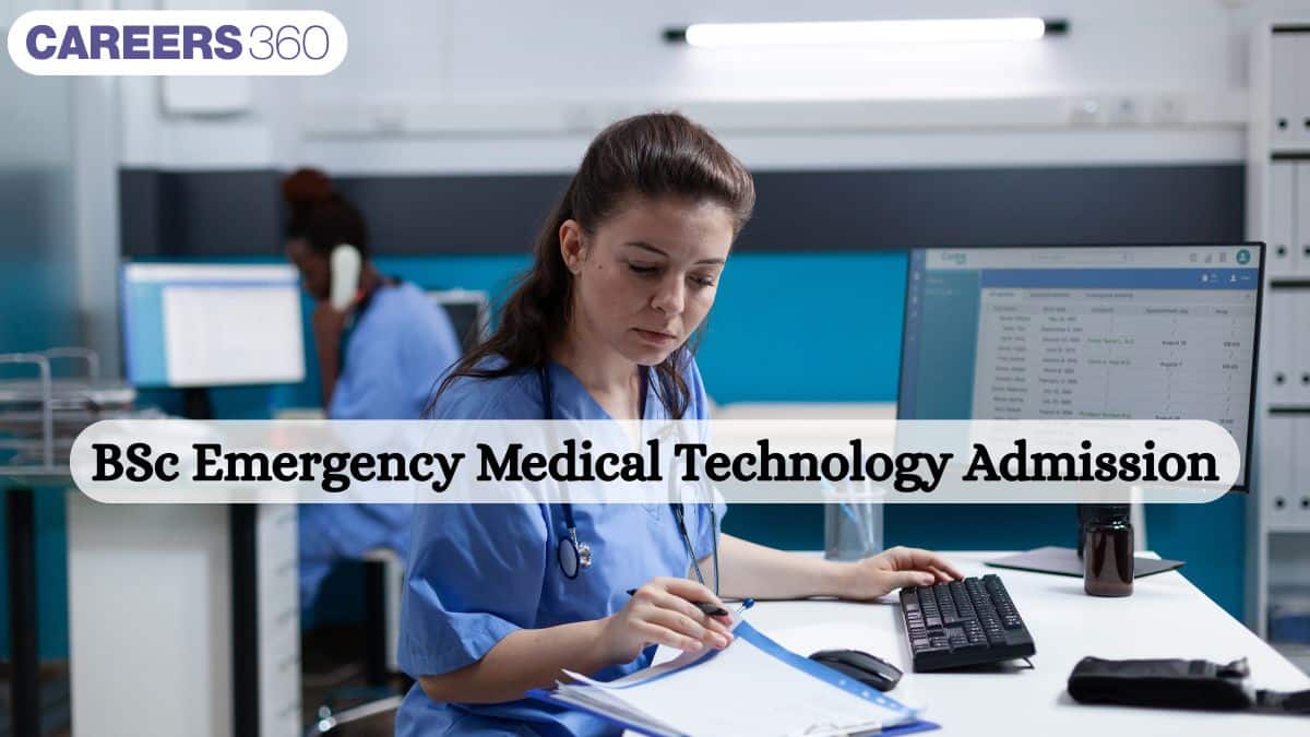 BSc Emergency Medical Technology Admission: Fees, Eligibility Criteria ...
