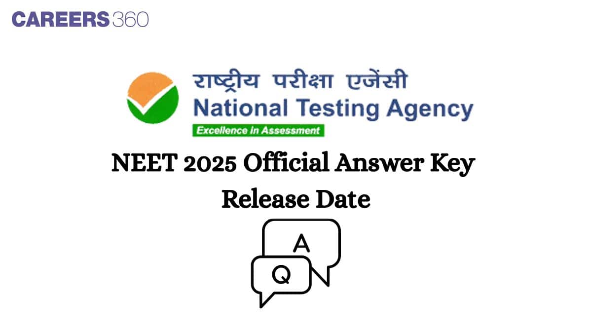 NEET 2025 Official Answer Key (Out): Link, Check Latest Updates Here