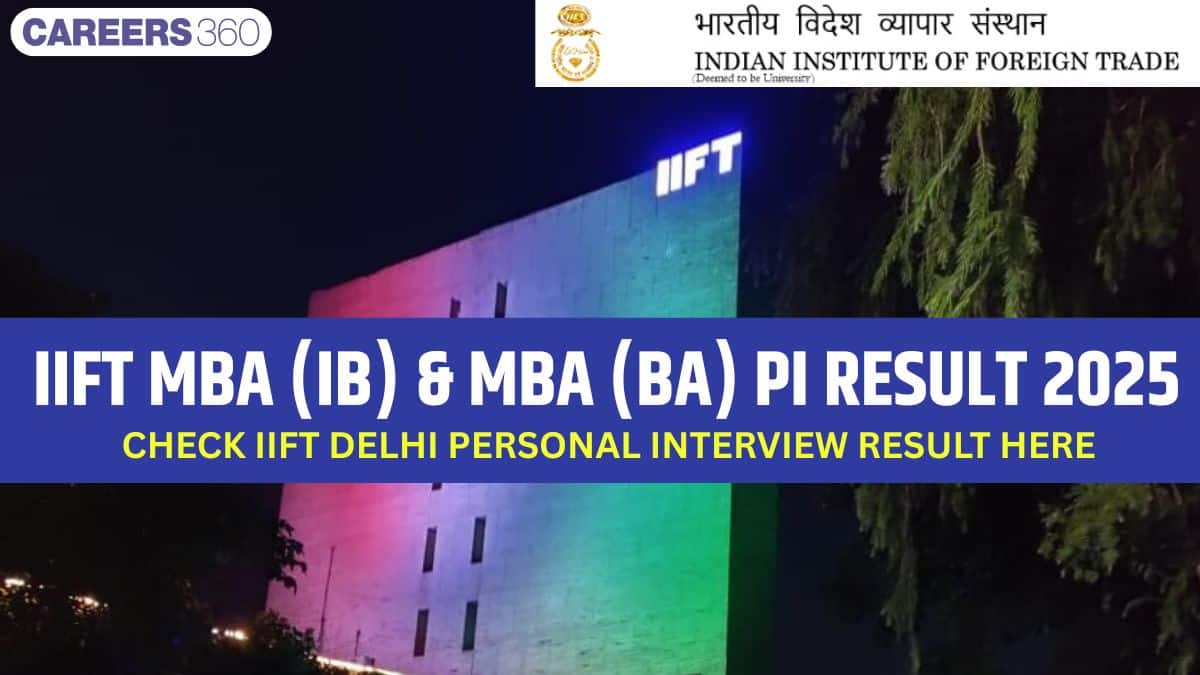 IIFT Result 2025 OUT for MBA IB Delhi: Final Admission Status Link ...